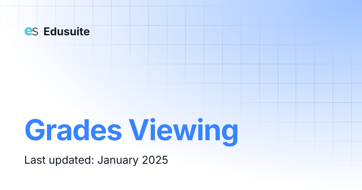 Grades Viewing | Edusuite