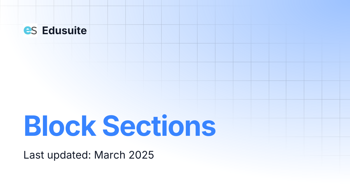 Block Sections | Edusuite