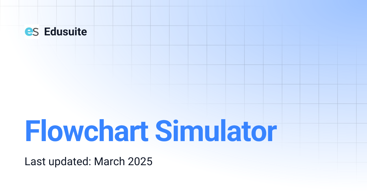 Flowchart Simulator | Edusuite