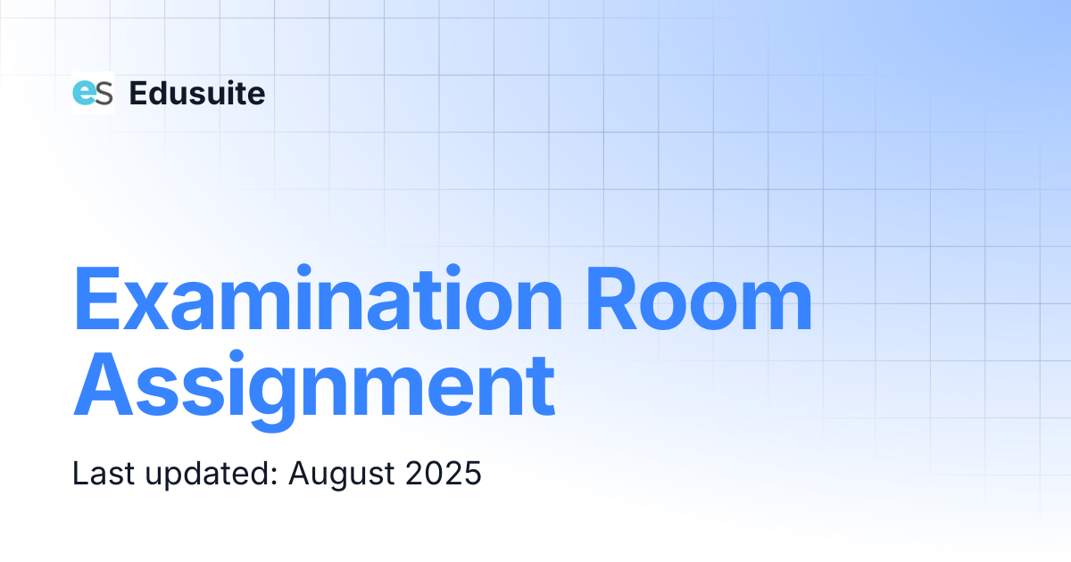 Examination Room Assignment | Edusuite