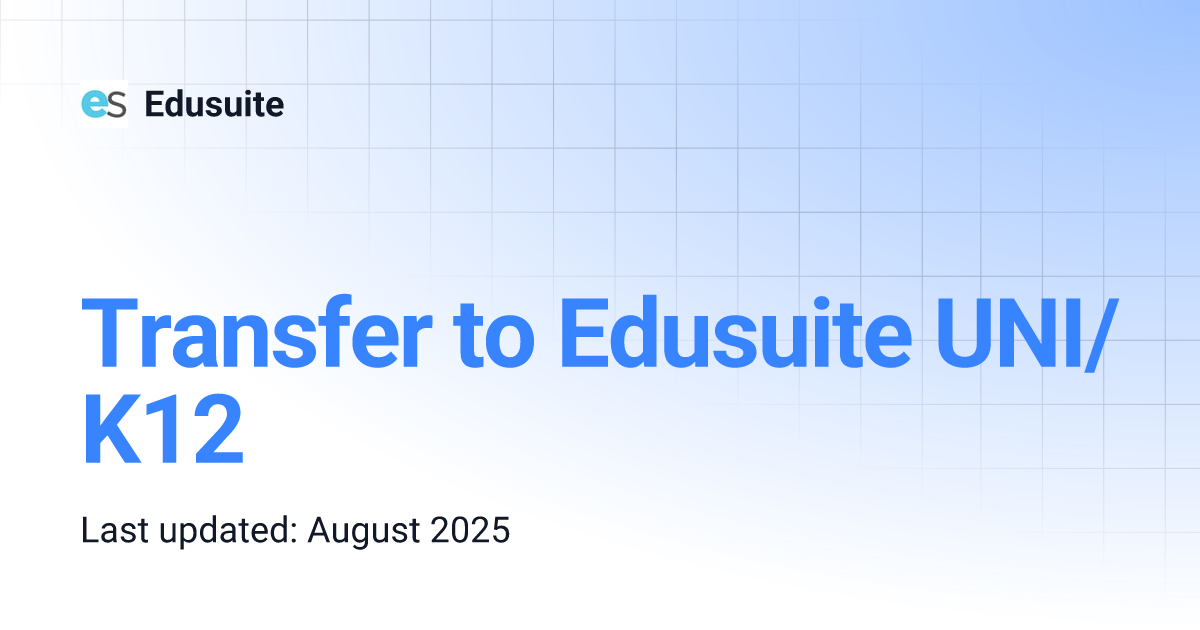 Transfer to Edusuite UNI/K12 | Edusuite